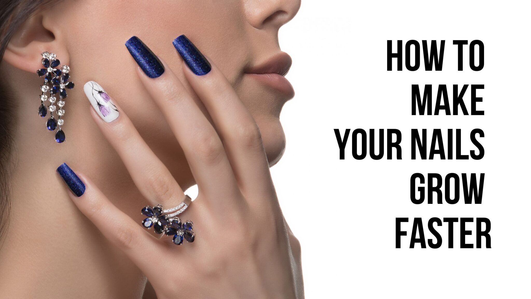 The Science of Nail Growth: Grow Your Nails Faster