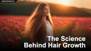Understanding the Role of Genetics in Hair Growth
